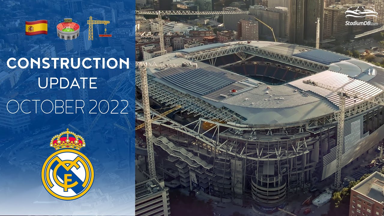 🇪🇸 Santiago Bernabéu: Construction Update (October 2022) - YouTube