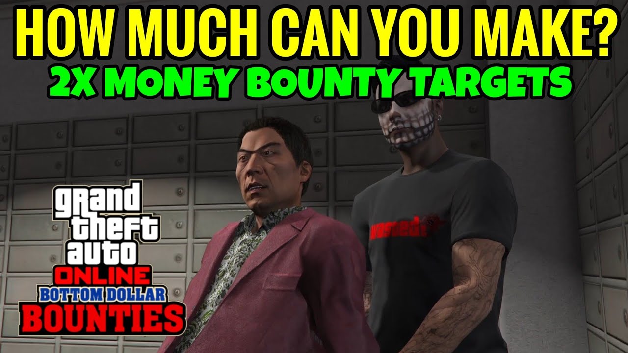 2X Money Bounty Targets - GTA Online - YouTube