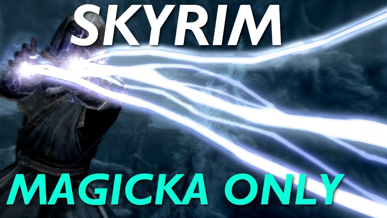Magicka Only | Skyrim | One Life - YouTube