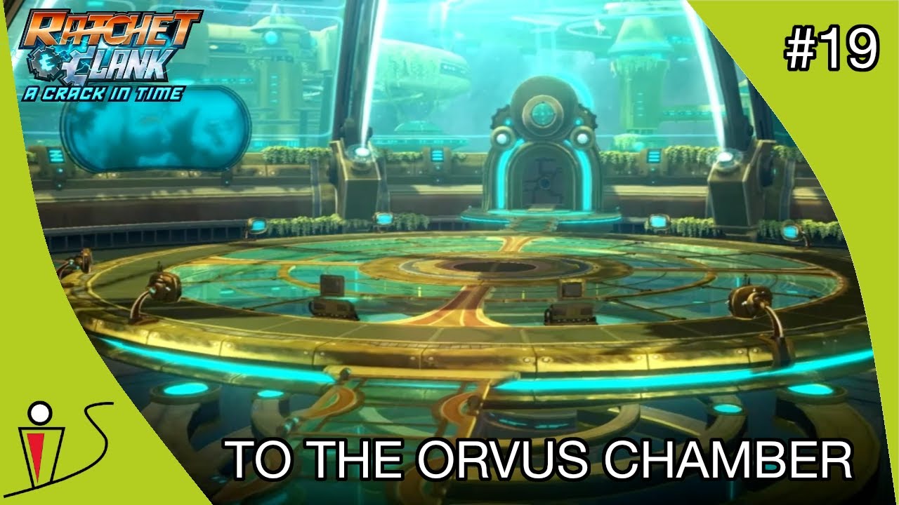 Ratchet & Clank A Crack in Time Part 19 - TO THE ORVUS CHAMBER - YouTube