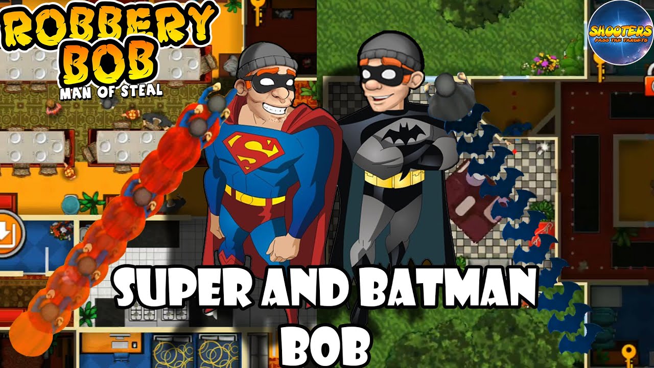 Robbery Bob – SUPER BOB and BATMAN BOB - Part 6 - YouTube