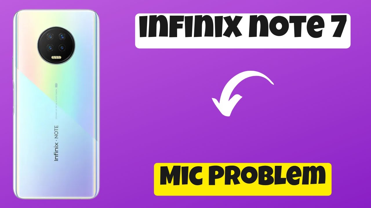 Infinix Note 7, 7 Lite Microphone Problem Fix || Mic Notworking on calls - YouTube