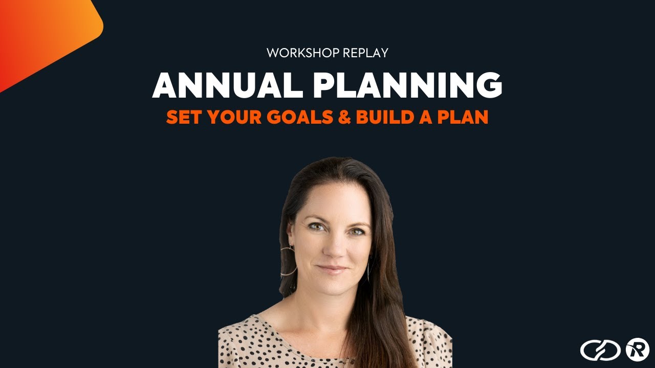 Webinar Replay: Annual Planning for 2024 - Set Your Goals, Build a Plan ...