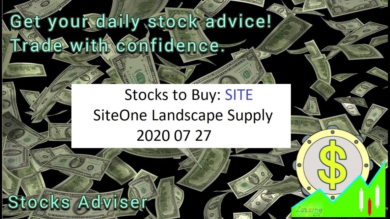 Stocks to Buy: SITE SiteOne Landscape Supply 2020 07 27 - YouTube