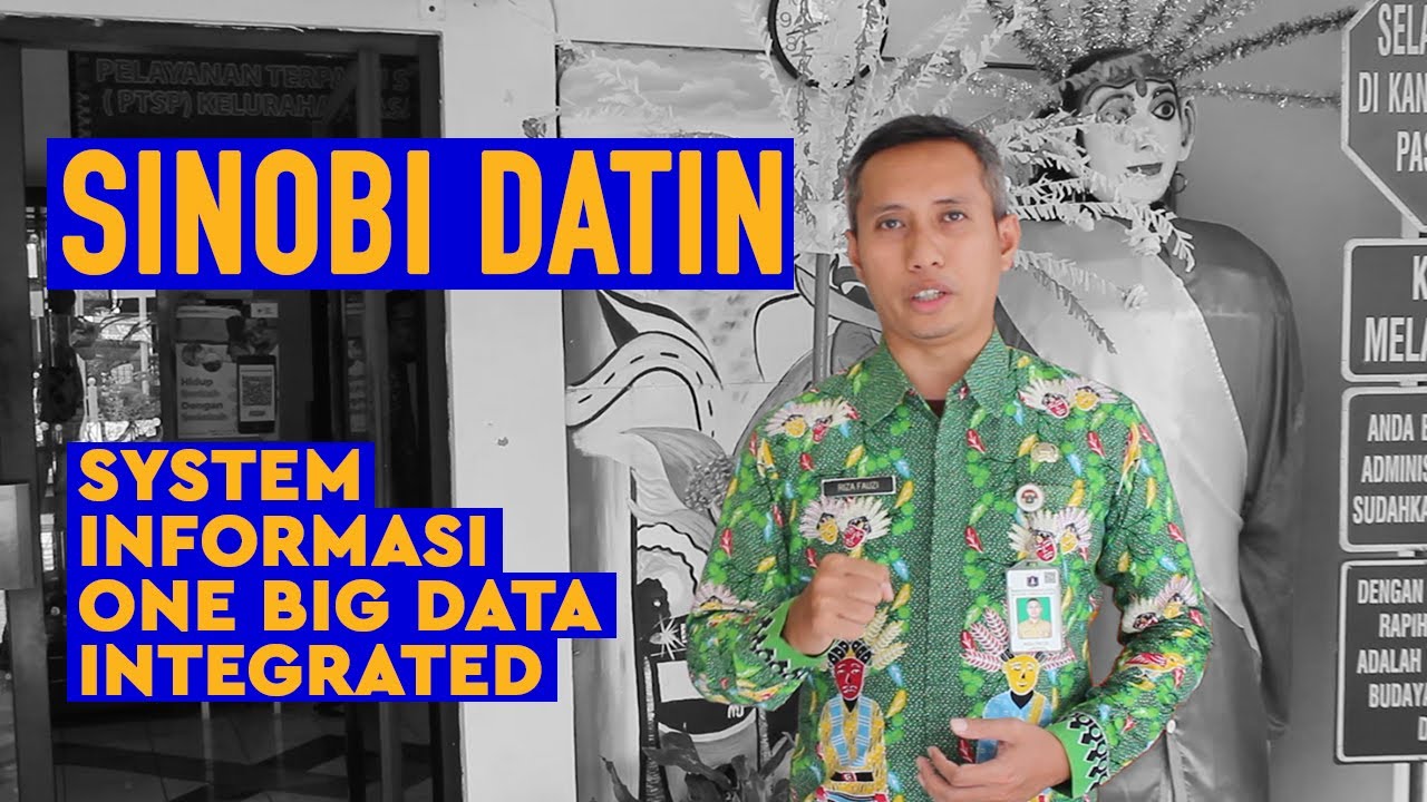 Sinobi Datin System Informasi One Big Data Integrated, Kelurahan Pasar Minggu - YouTube