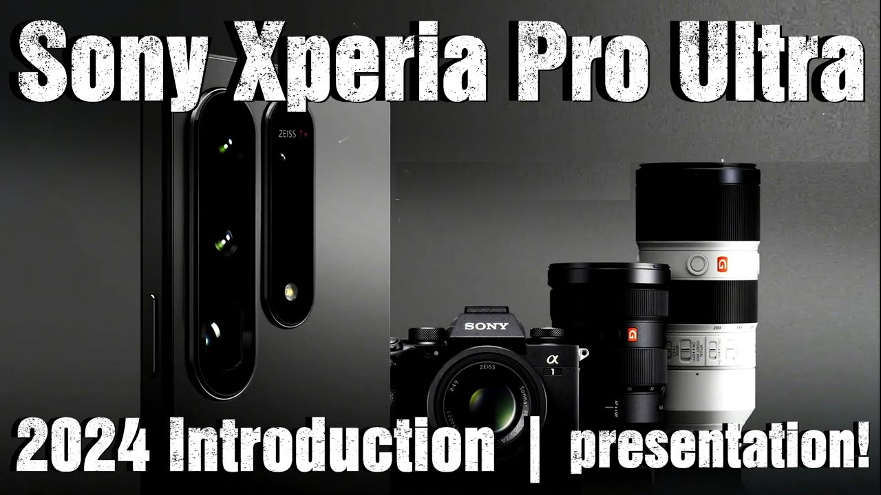 Sony Xperia Pro Ultra Introduction!Sony preparing a surprise:is the new ...