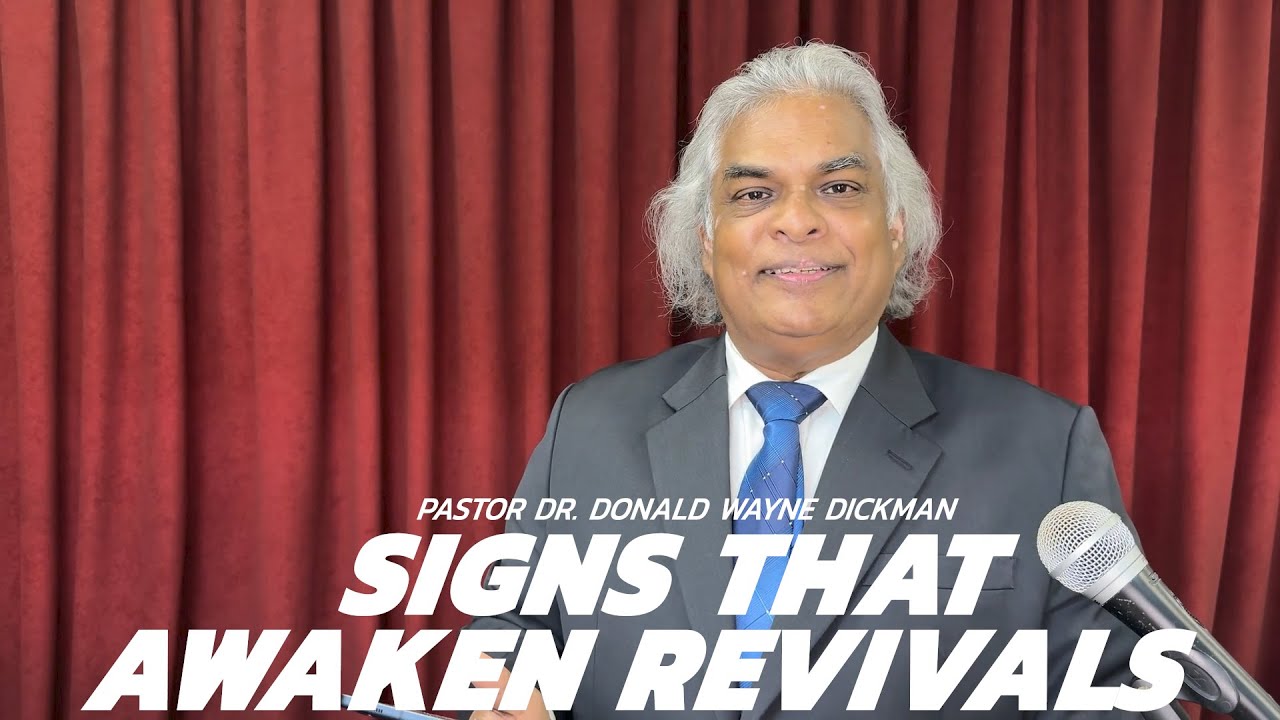 Signs That Awaken Revivals. The Book Of John. Pastor Dr. Donald Wayne ...