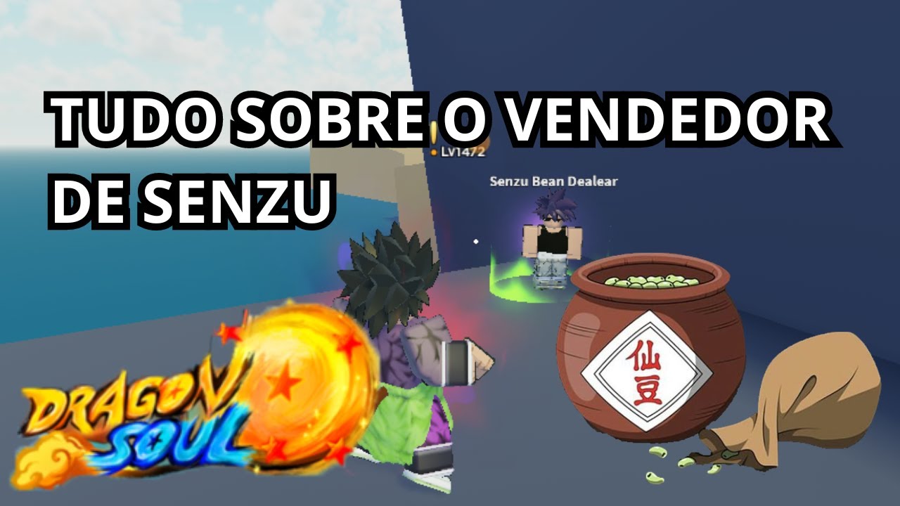 COMO E ONDE COMPRAR SENZU BEANS NO DRAGON SOUL - YouTube
