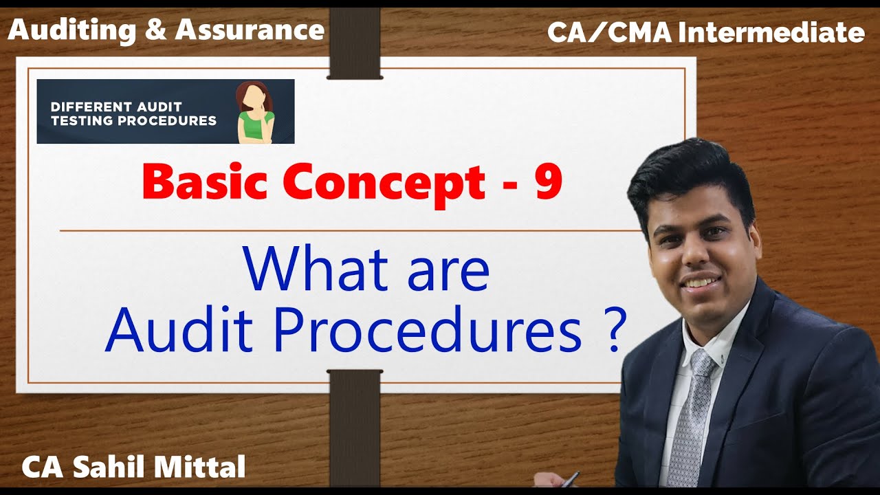 || Basic Concept-9 || Meaning and Types of Audit Procedures || May/June ...