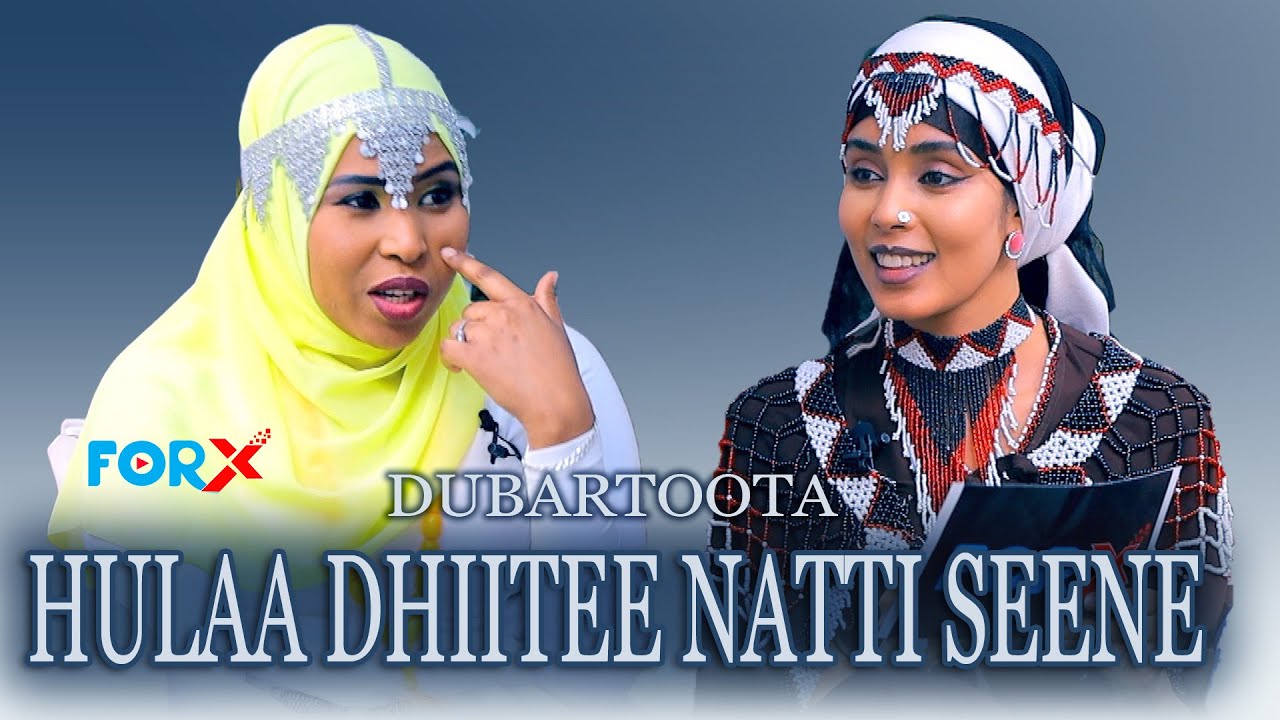 ForX Entertainment Media:DUBARTOOTA "HULAA DHIITEE NATTI SEENE!" - YouTube