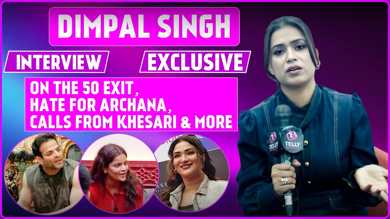 Dimpal Singh Interview: On The 50 Exit, Supports Divya, Calls Karan A ...