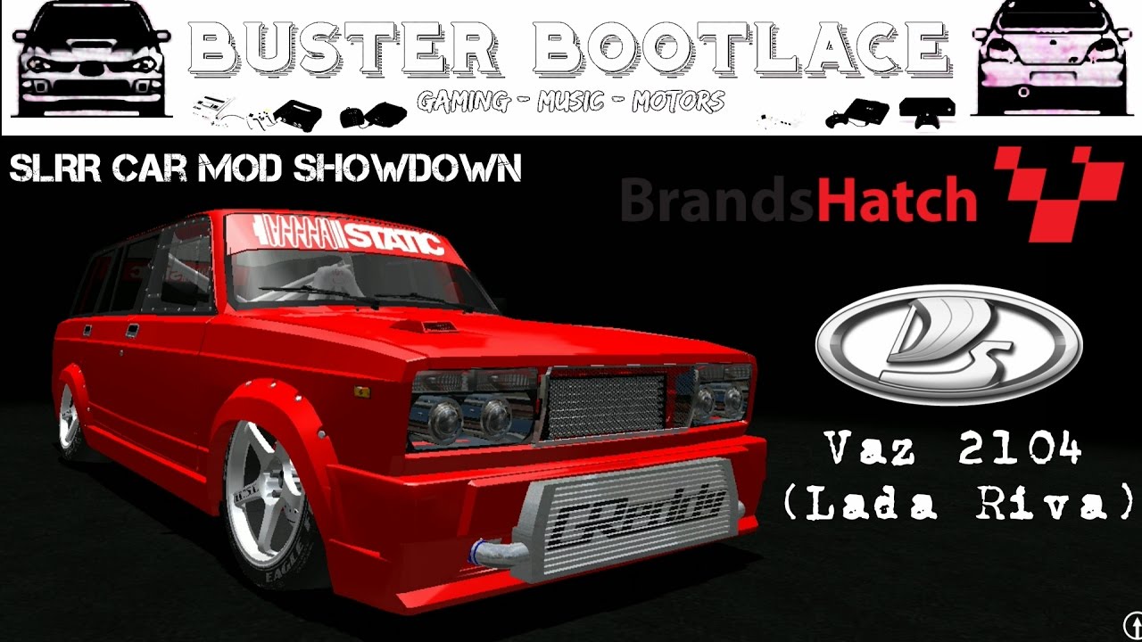 SLRR LE: Brands Hatch Car Mod Showdown! Part 6 "Rotary AvtoVaz 2104 ...