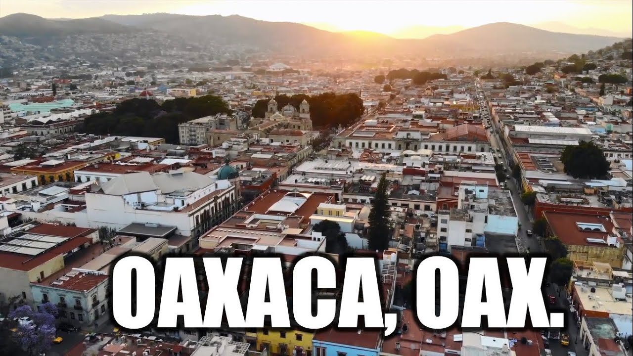 Oaxaca 2021 | La Capital Oaxaqueña - YouTube
