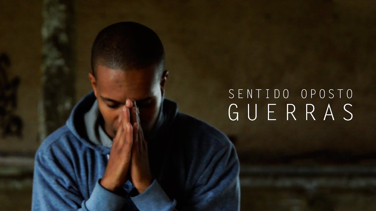 Sentido Oposto - Guerras - YouTube