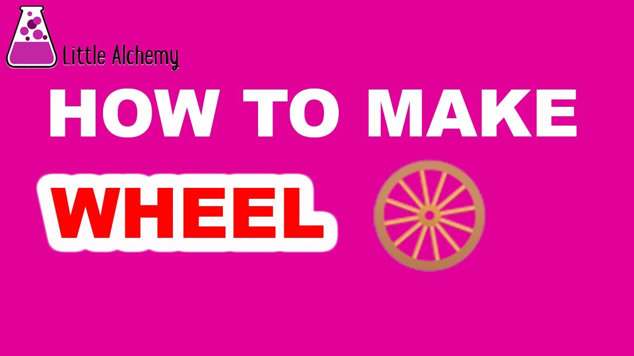How To Make A Wheel In Little Alchemy Step By Step Guide YouTube how-to-make-a-wheel-in-little-alchemy-step-by-step-guide-youtube