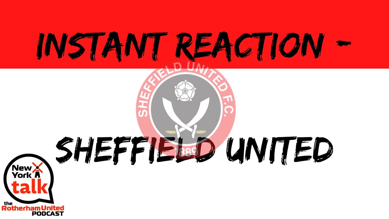 Instant reaction - Sheffield United - YouTube