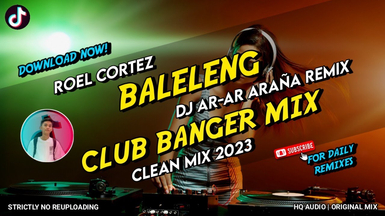 BALELENG- CLUB BANGER (DJ AR-AR ARAÑA FT. ROEL CORTEZ) ORIGINAL MIX ...