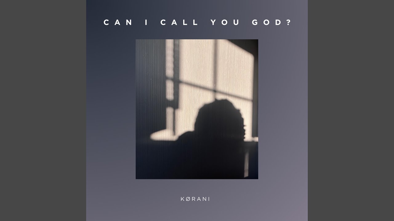 Can I Call You God? - YouTube
