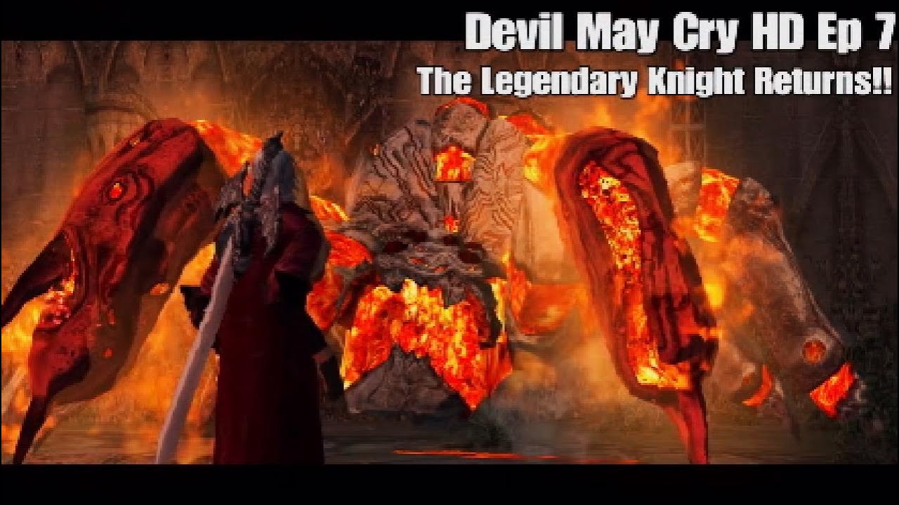 Devil May Cry HD Ep 7 The Legendary Knight Returns - YouTube