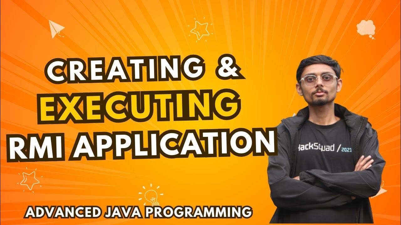 8.1.2 Creating & Executing RMI Applications | RMI | Advanced Java Programming - YouTube