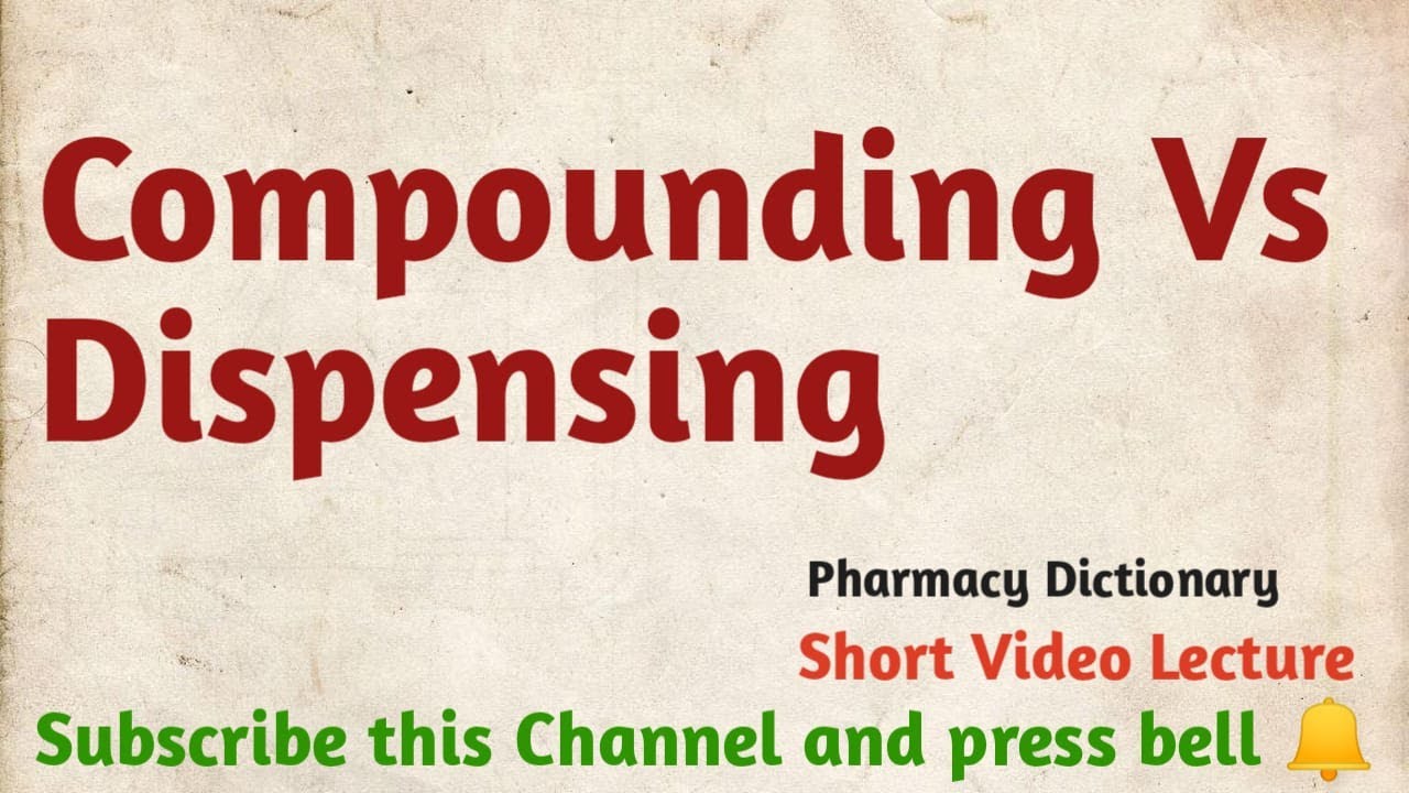 Compounding Vs Dispensing | Basic Differences| Explanation @PharmacistTayyebOfficial - YouTube