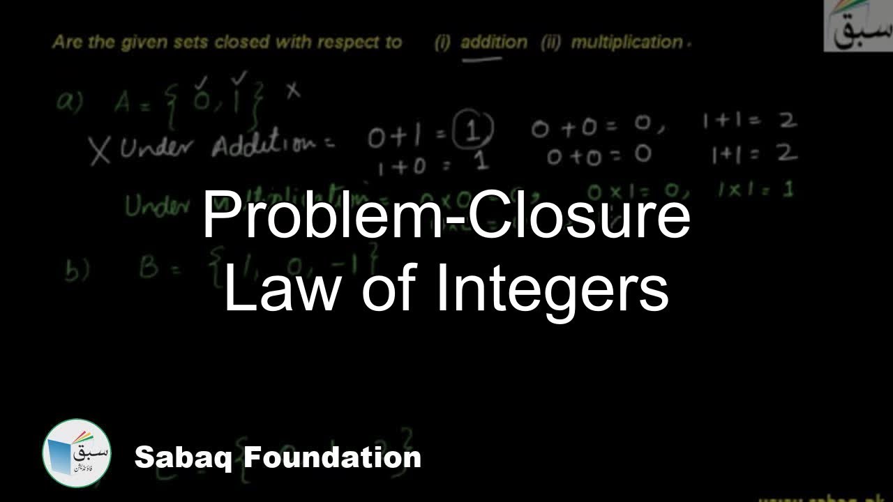 Problem-Closure Law of Integers, Math Lecture | Sabaq.pk - YouTube