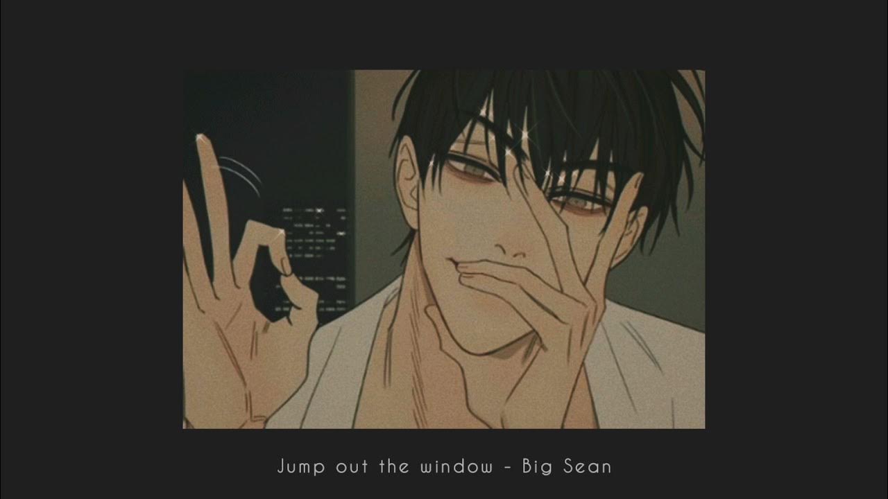 Jump out the window, Big Sean | Slowed + Reverb (Intro looped) - YouTube Music