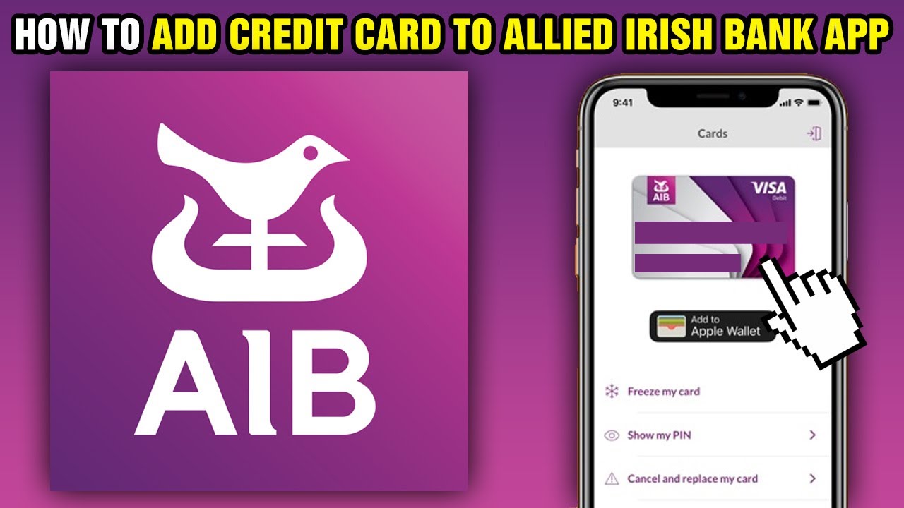 How To Add Credit Card To Allied Irish Bank App (2024) - YouTube