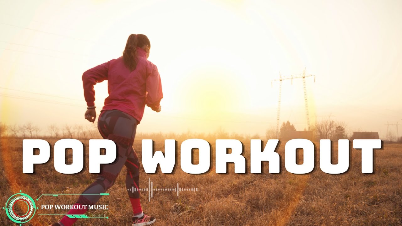 Best Workout Music Mix 2023 & Pop Songs for Your Workout | New Running ...