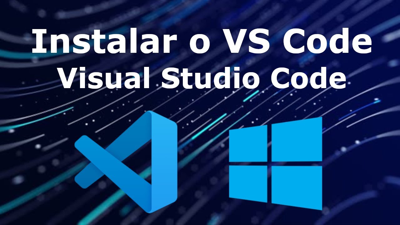 Instalar o VS Code - Visual Studio Code no Windows - YouTube