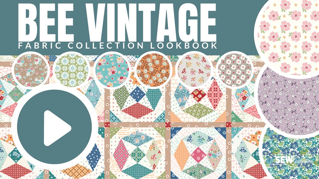 Bee Vintage Fabric Collection - YouTube