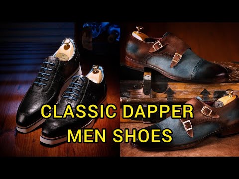 Classic Dapper Men Shoes | How to look dapper with these men shoes ...