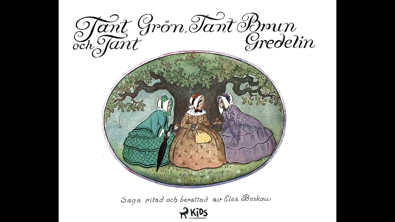 Tant grön, tant brun och tant gredelin - YouTube