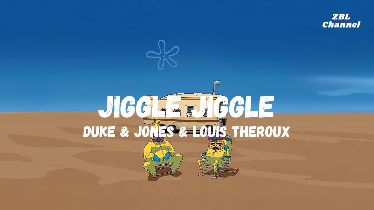 Duke & Jones, Louis Theroux - Jiggle Jiggle 【My money don't jiggle ...