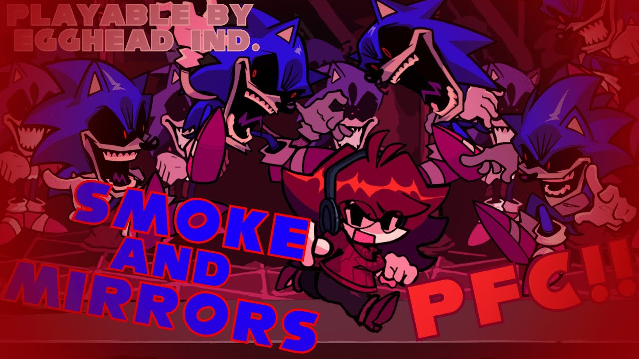 Smoke and Mirrors PFC/All Sicks - FNF: Sonic.exe Rerun (Playable by ...