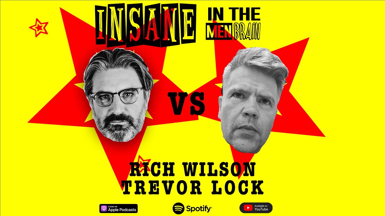 Trevor Lock dials in for a chat with Rich on Insane In The Men Brain ...