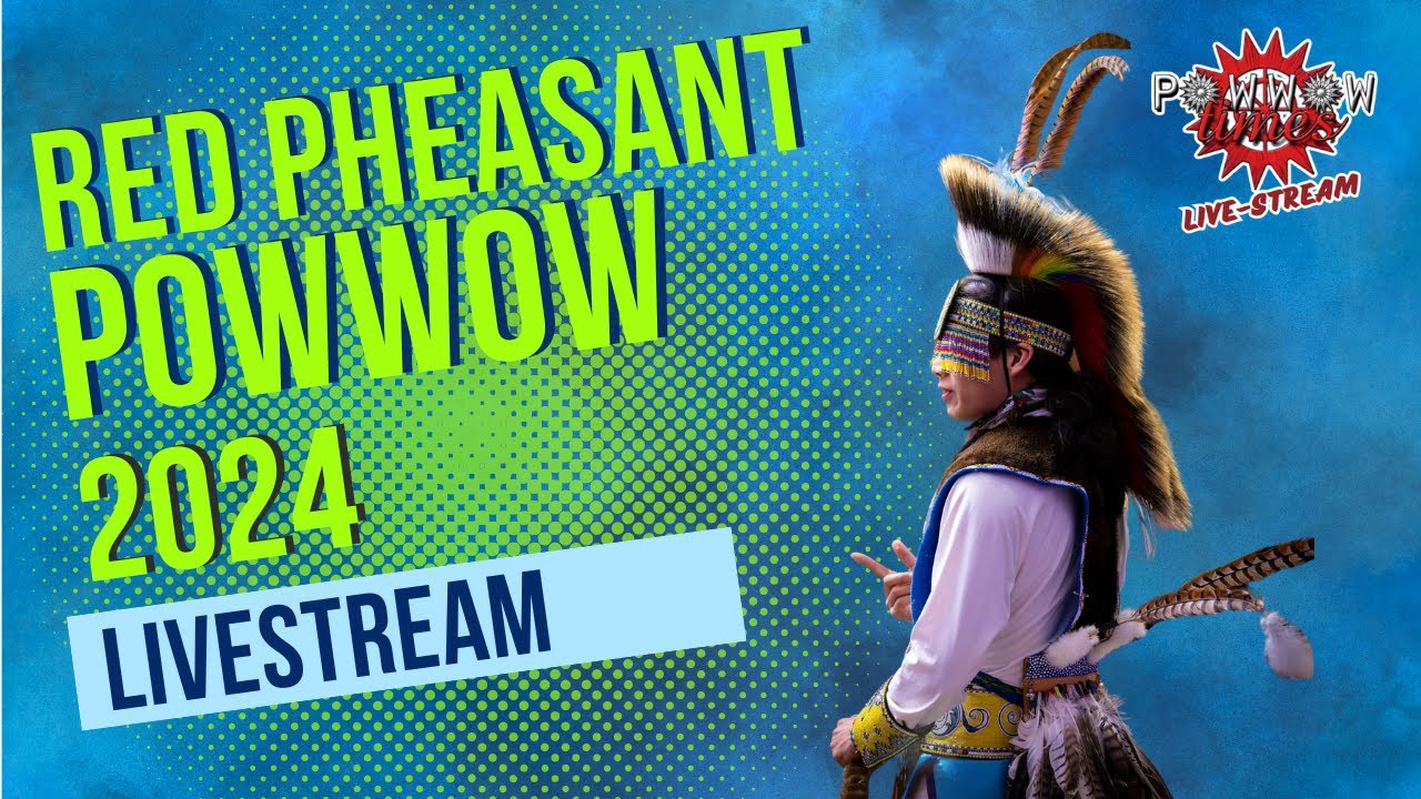 Red Pheasant Powwow 2024 Weds Afternoon - YouTube