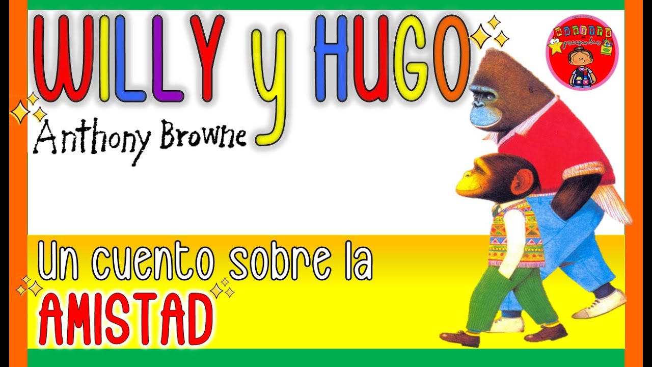 "Willy y Hugo"🐵 🐵cuento sobre amistad |Maestra en Preescolar🍎 - YouTube