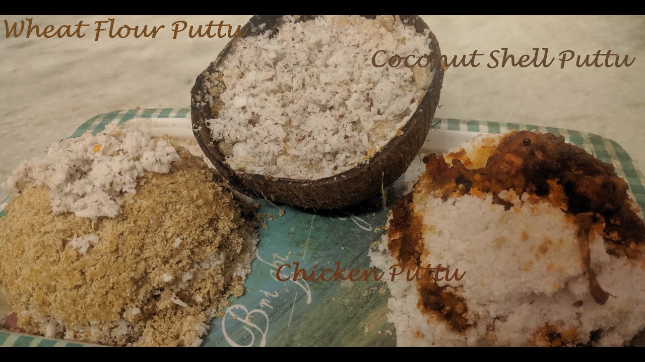 Coconut Shell Puttu | Chicken Puttu | Wheat Flour Puttu | Chiratta ...