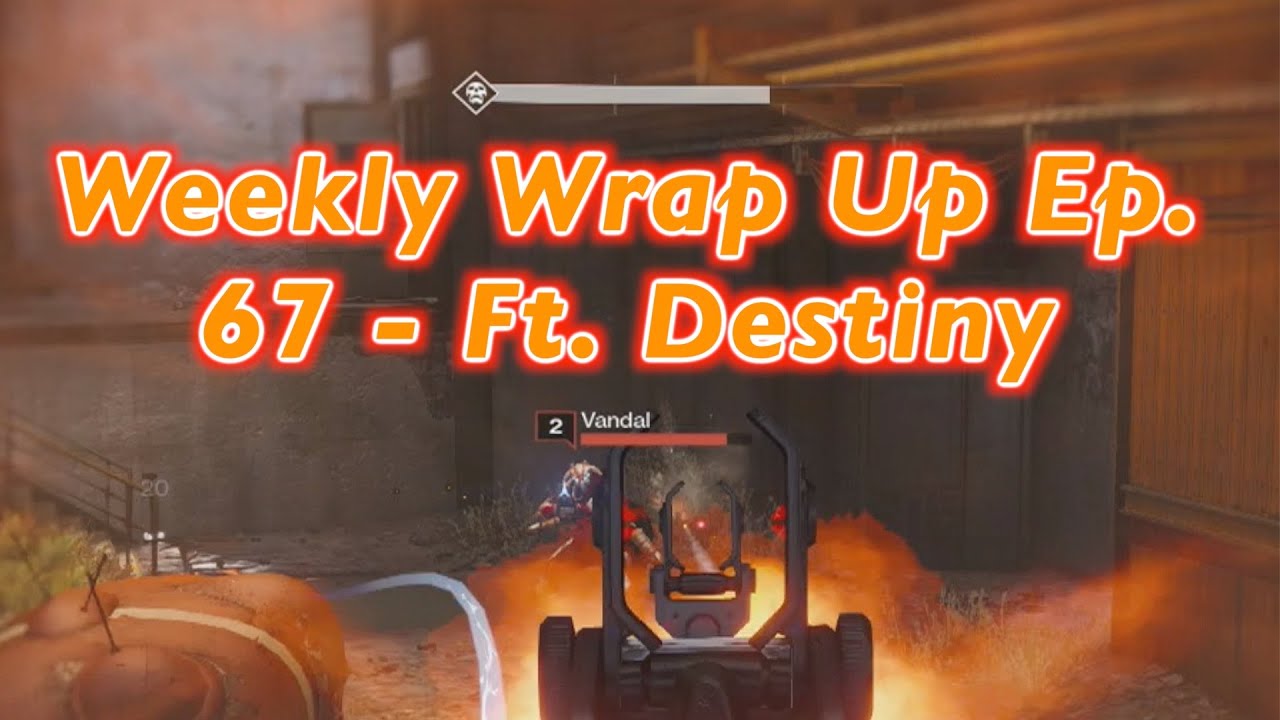 Weekly Wrap Up Ep.67 - Ft. Destiny - Peterson, Rice, Fifa 15, Drive ...