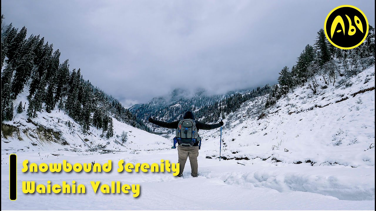 Snowbound Serenity | Waichin Valley | Cinematic Travel Film | Lost ...
