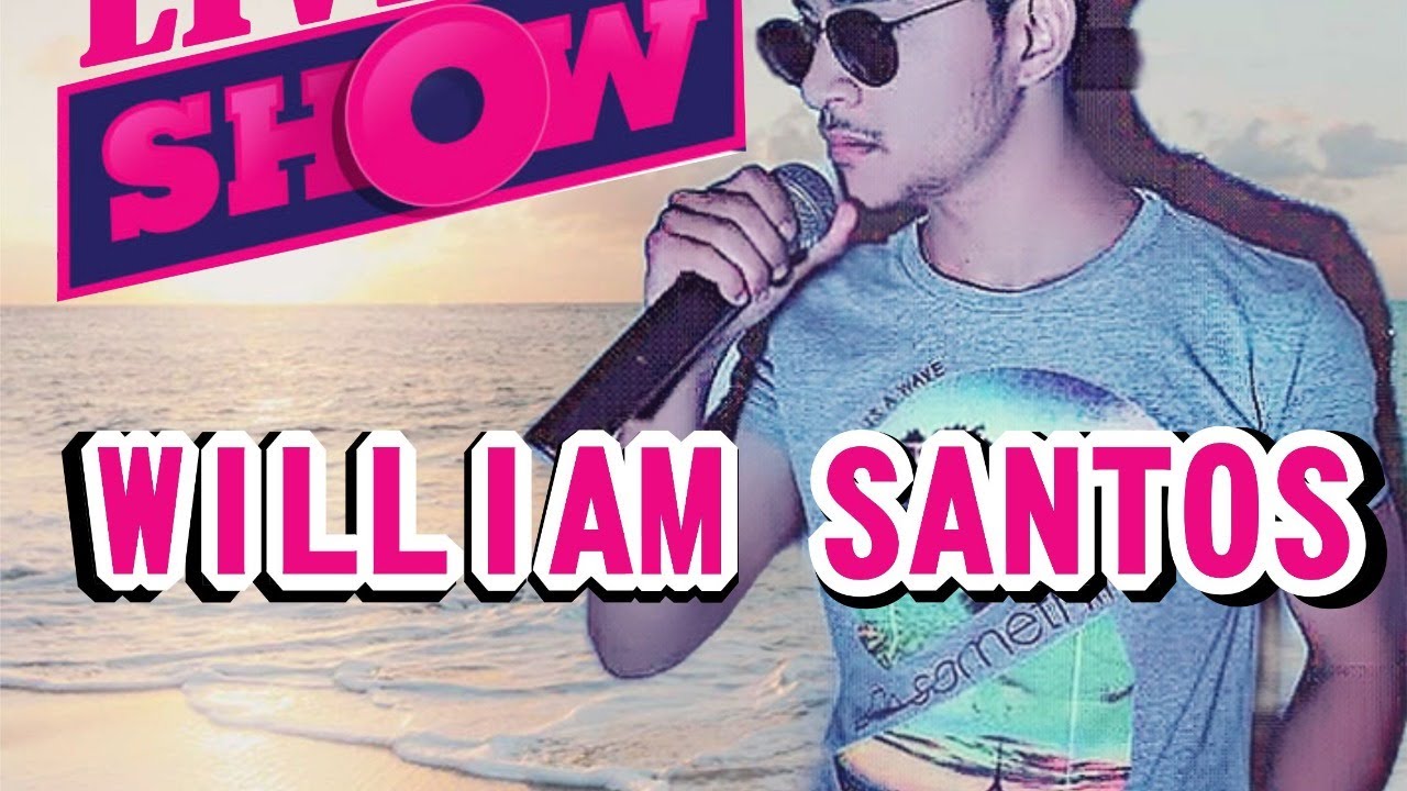 William Santos - LIVE SHOW - YouTube