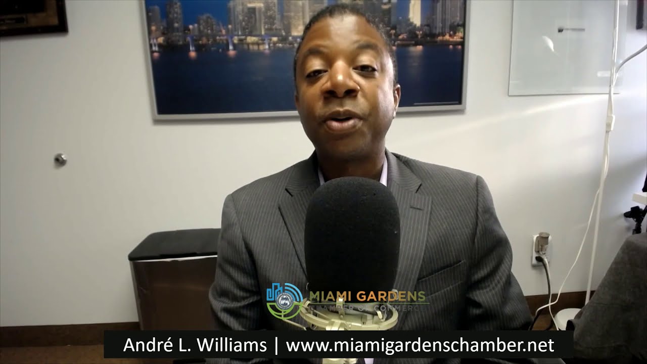 President's André L. Williams Welcome Message | Miami Gardens Chamber ...