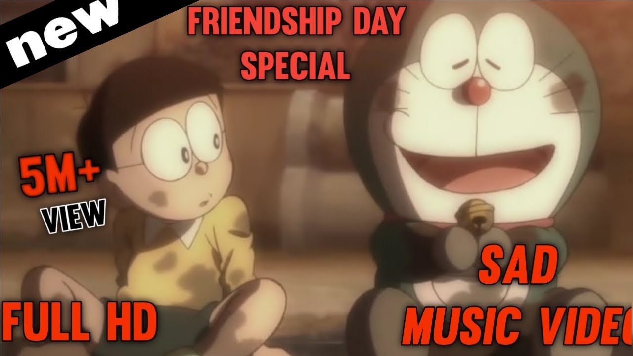 Doraemon Nobita Sad Music Video Full HD || Friendship Day Special || 5M ...
