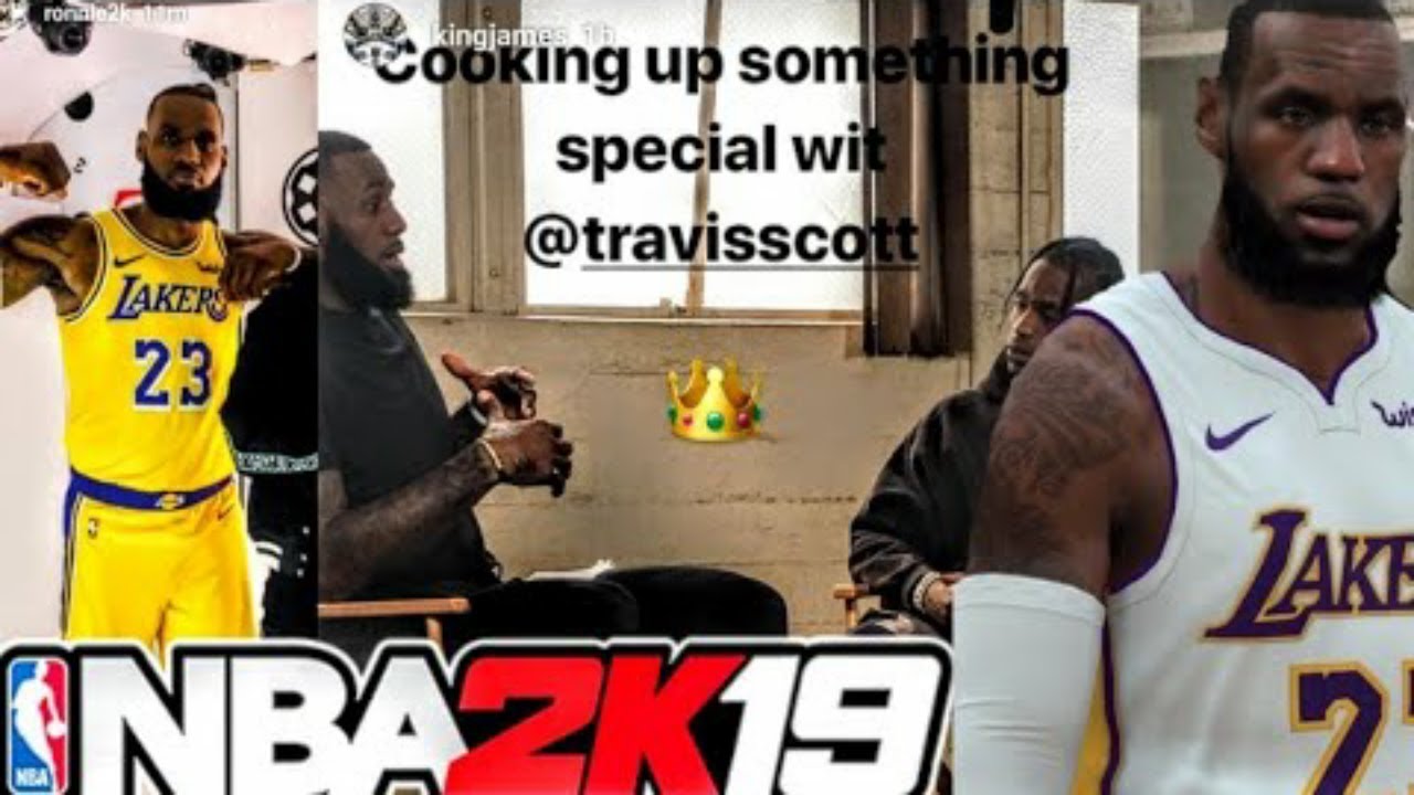 NBA 2K19 News On Soundtrack!!! LeBron James + Travis Scott - YouTube
