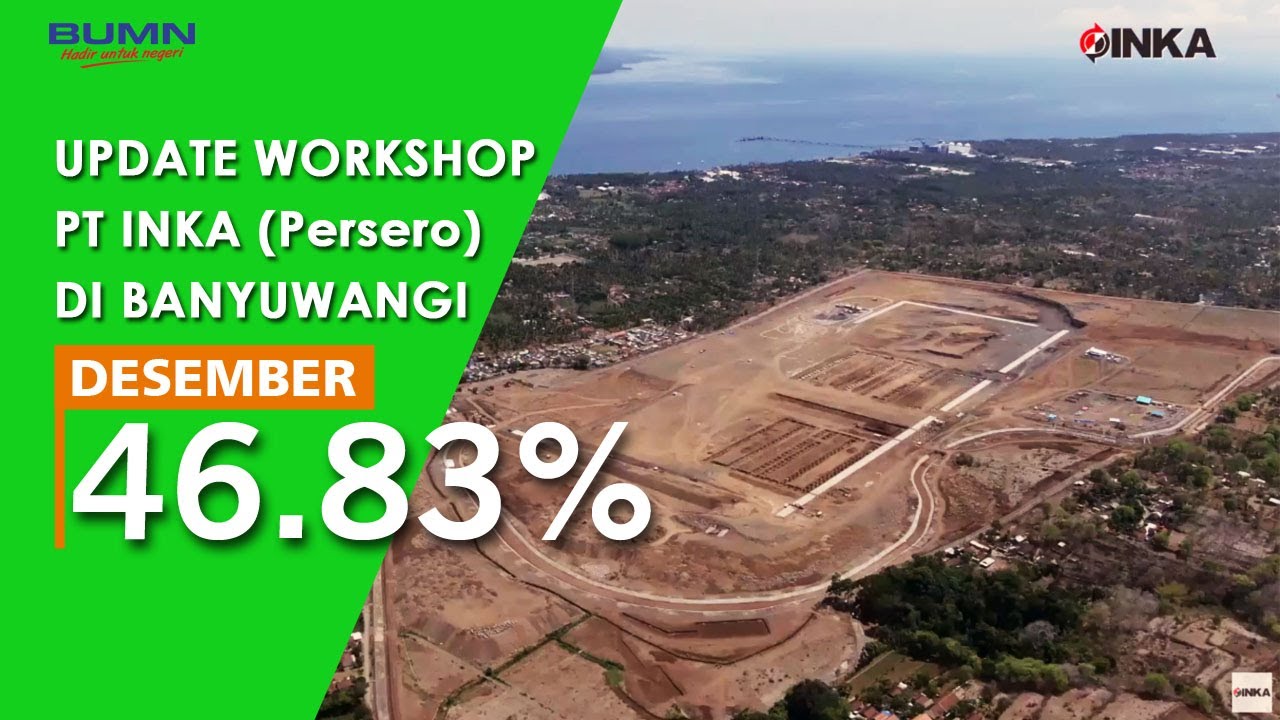 Update Workshop PT INKA (Persero) Banyuwangi Desember 2019 - YouTube