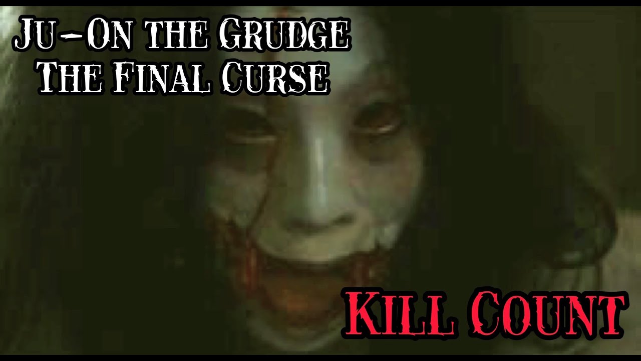Ju-On the Grudge the Final Curse 2015 - Kill Count - YouTube
