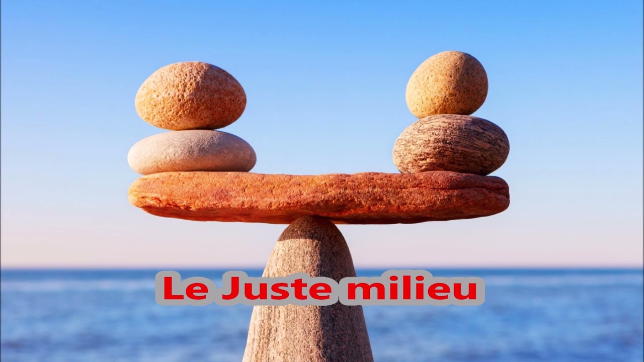 Le juste milieu - YouTube