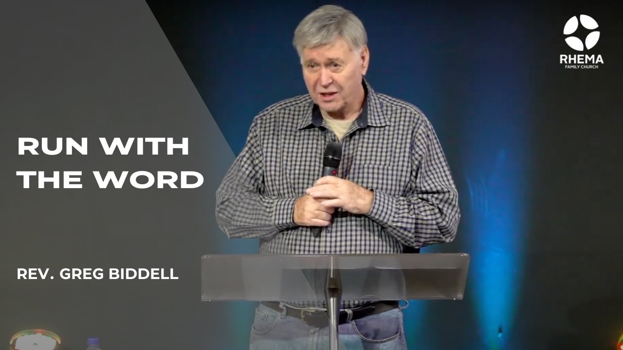 Run with the Word | Guest Speaker: Rev. Greg Biddell | Rhema Family ...