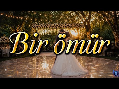 Bir Ömür ❤️ | Yeni Azərbaycan Mahnısı 2026 | Romantik Sevgi Mahnısı